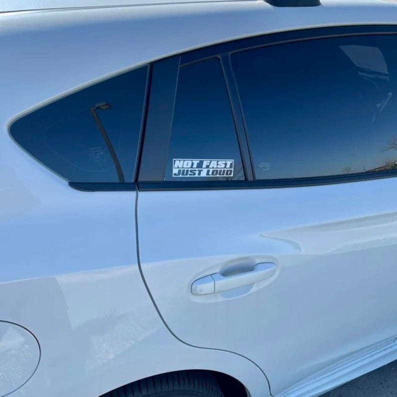 'Not Fast Just Loud - Vinyl Decal Sticker for Car – Varelli's Decals